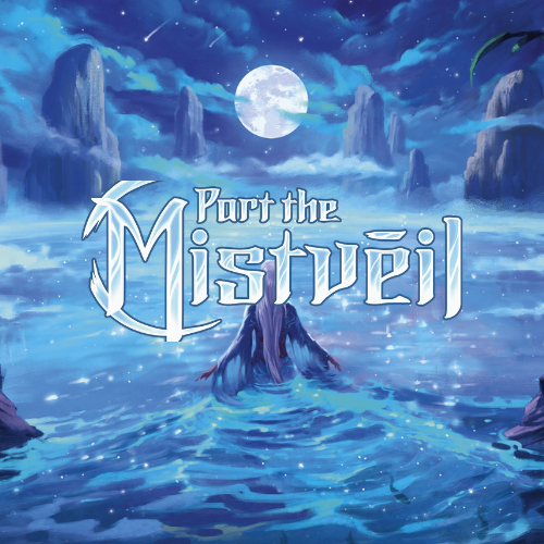 Singles Part the Mistveil – Storm Gate Games
